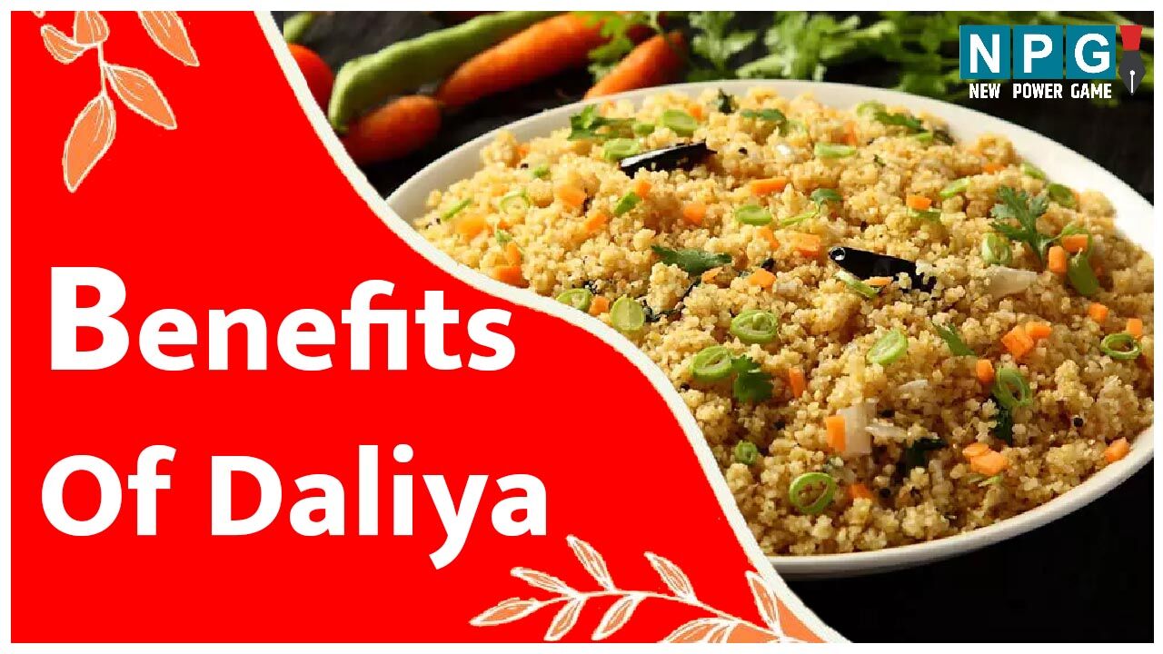 Benefits of daliya : इस परंपरागत नाश्ते के हैं इतने फायदे कि आप जान हो ...