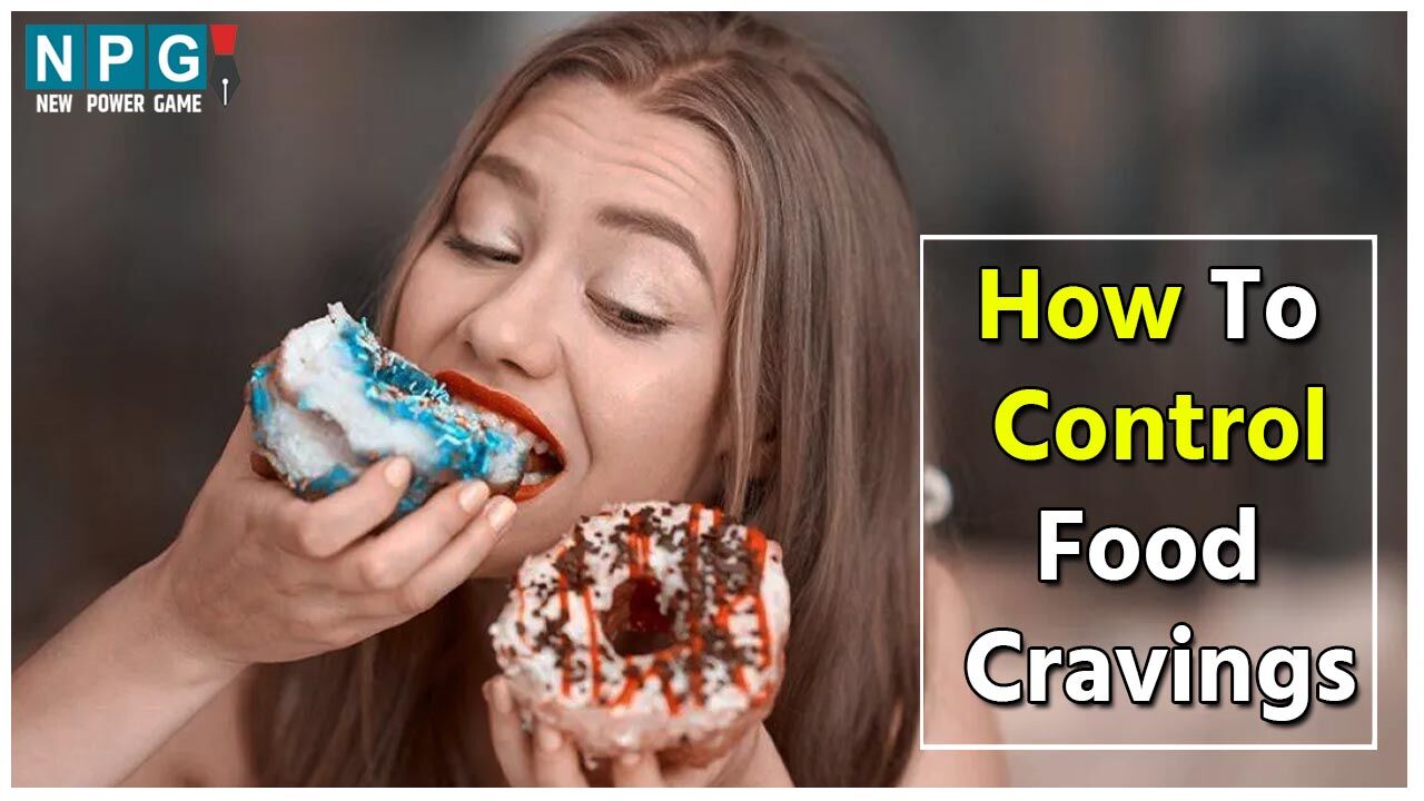 How To Control Food Cravings: फूड क्रेविंग को कंट्रोल करने के लिए ...